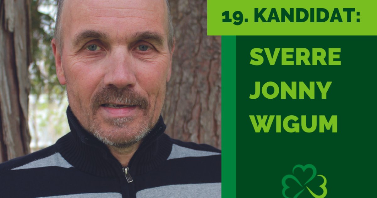 19. Kandidat: Sverre Jonny Wigum - Senterpartiet